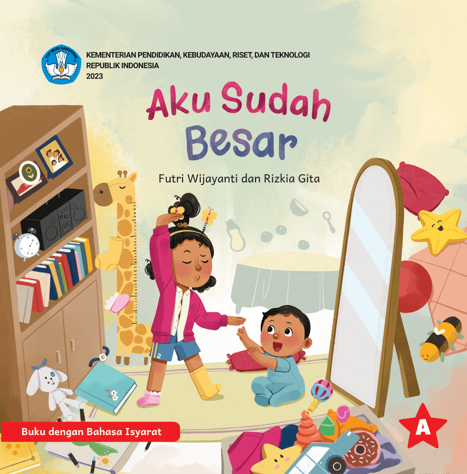 Aku Sudah Besar ((Edisi Buku dengan Bahasa Isyarat)) | buku.hanifmu.com